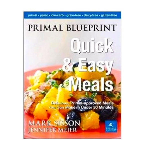 Other | Primal Blueprint Quick Easy Meals Mark Sisson Jennifer Meier ...